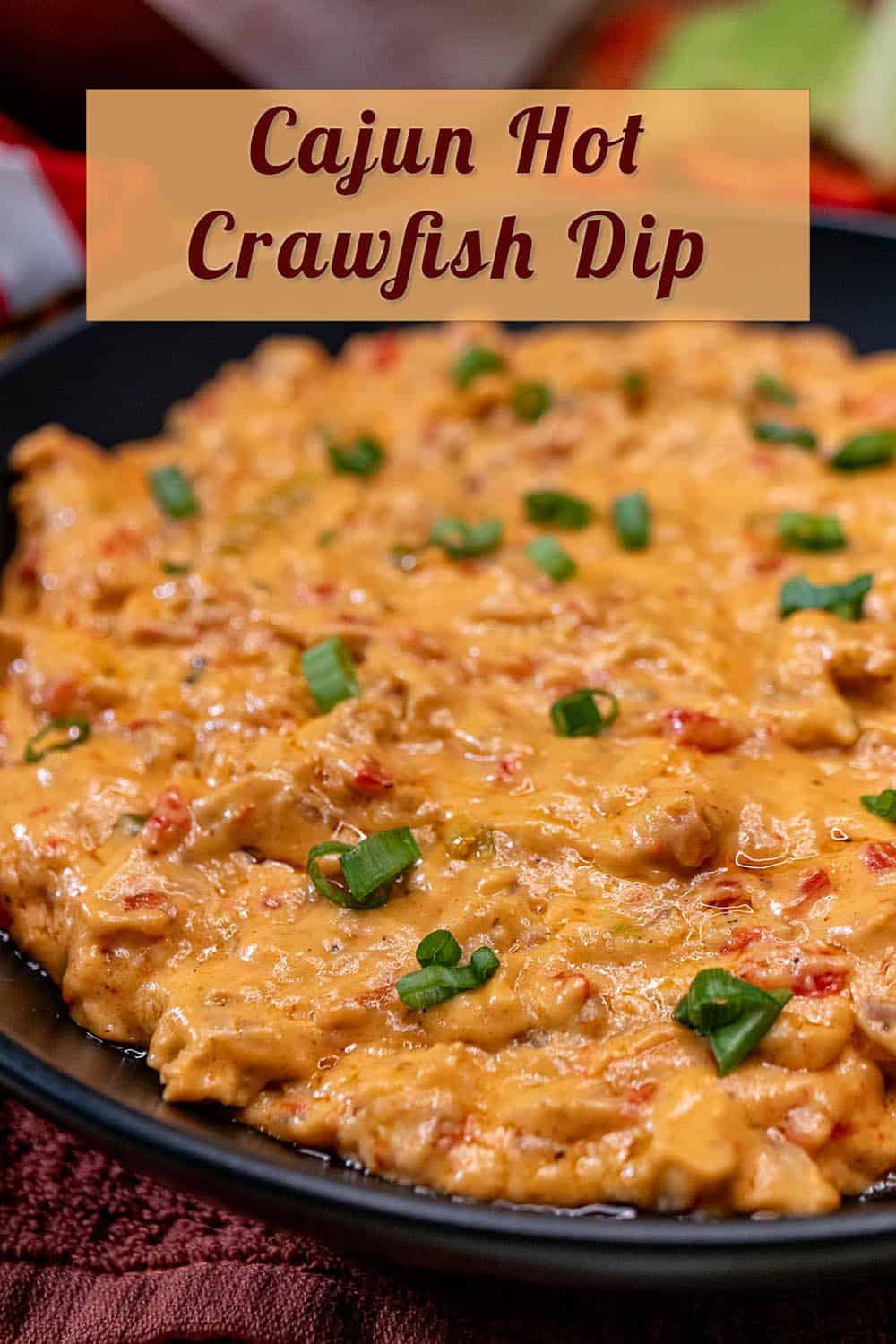 Cajun Hot Crawfish Dip - The Night Owl Chef